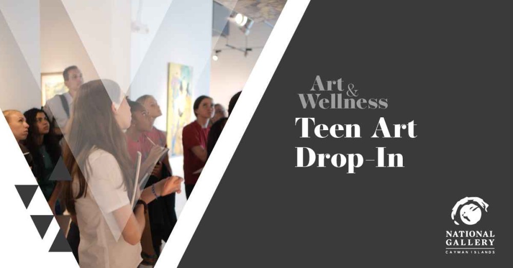 Teen Art Drop-In, National Gallery of the Cayman Islands | Explore Cayman